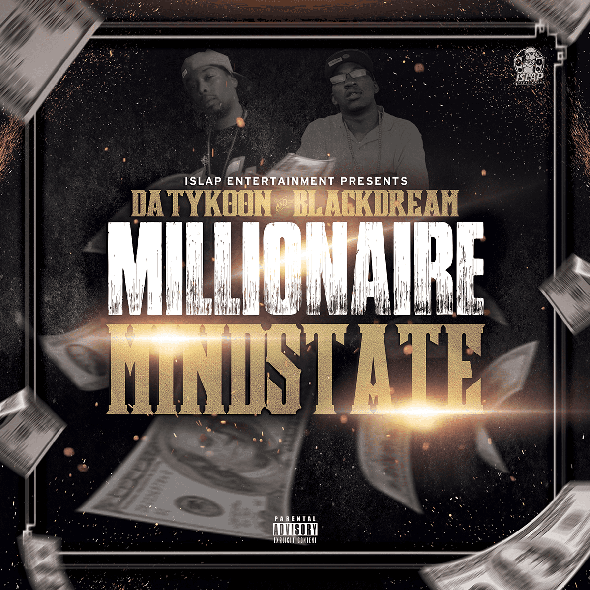 Millionaire Mindstate – Da Tykoon & BlackDream – iSlap Entertainment
